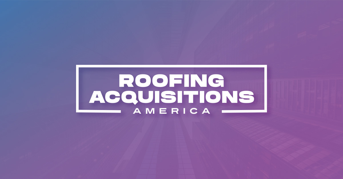 Roofing Acquisitions America - Where A-Players Buy & Sell Great Roofing ...